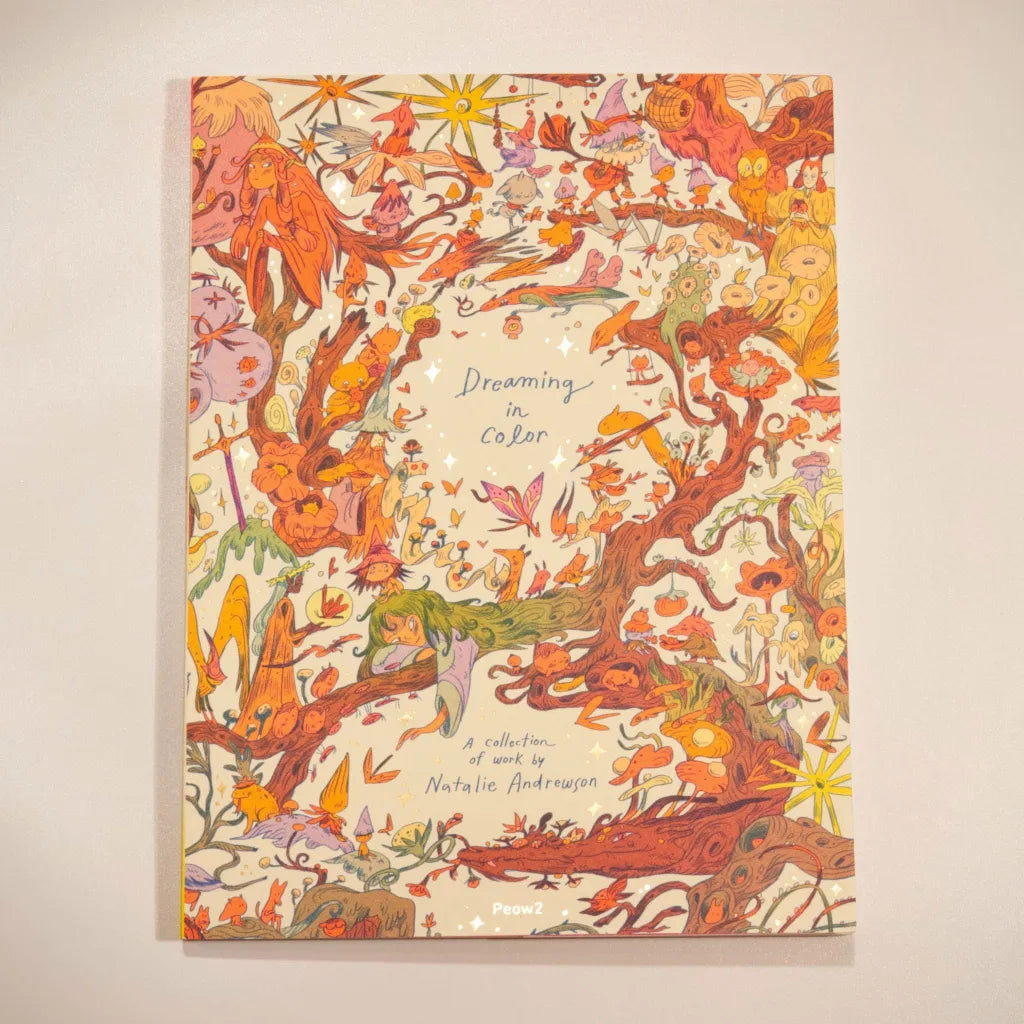 Dreaming in Color - A collection of work by Natalie Andrewson – ratti incantati